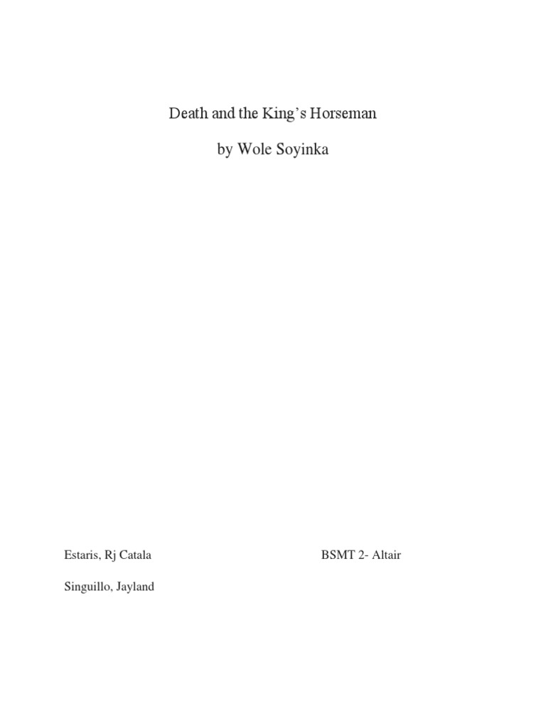 Death and The King's Horseman by Wole Soyinka | PDF