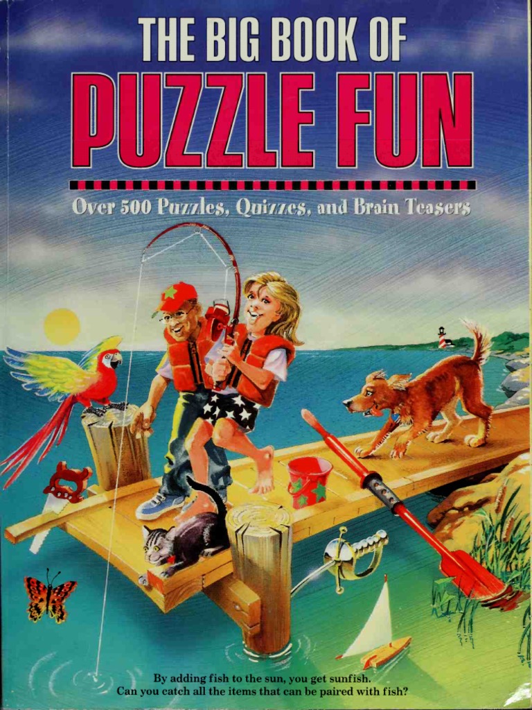 Big Book of Puzzle Fun Over 500 Puzzles, Quizzes, and Brain Tea - Nodrm ...