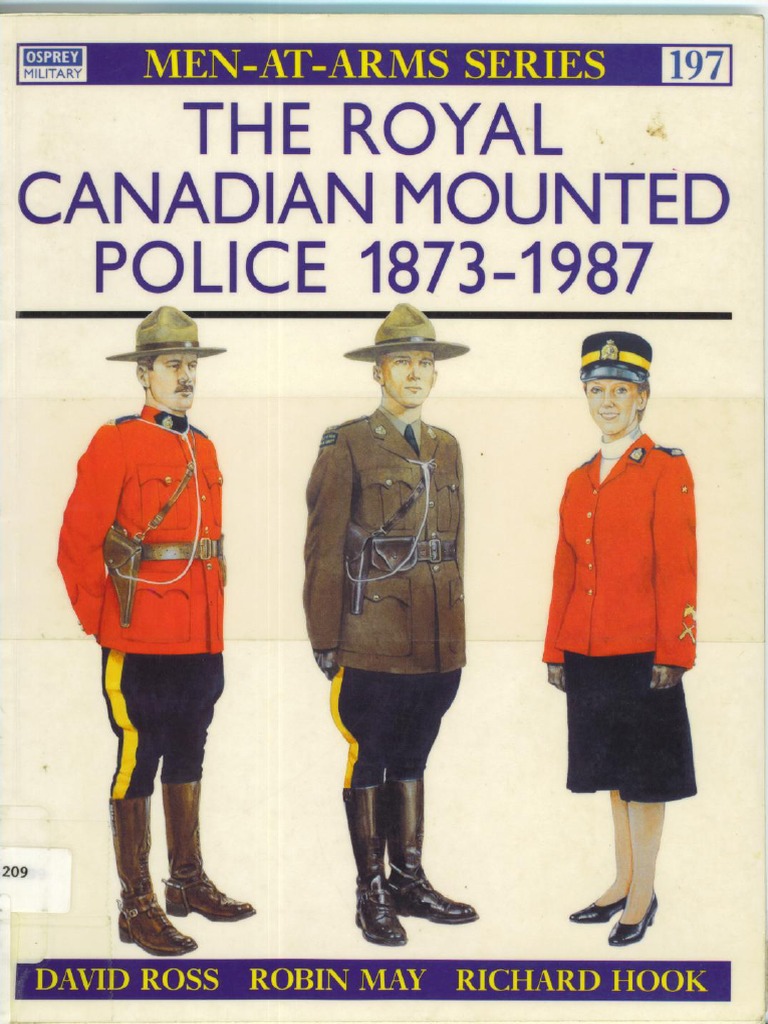 Ross, David Richard Hook - Royal Canadian Mounted Police, 1873-1987 ...