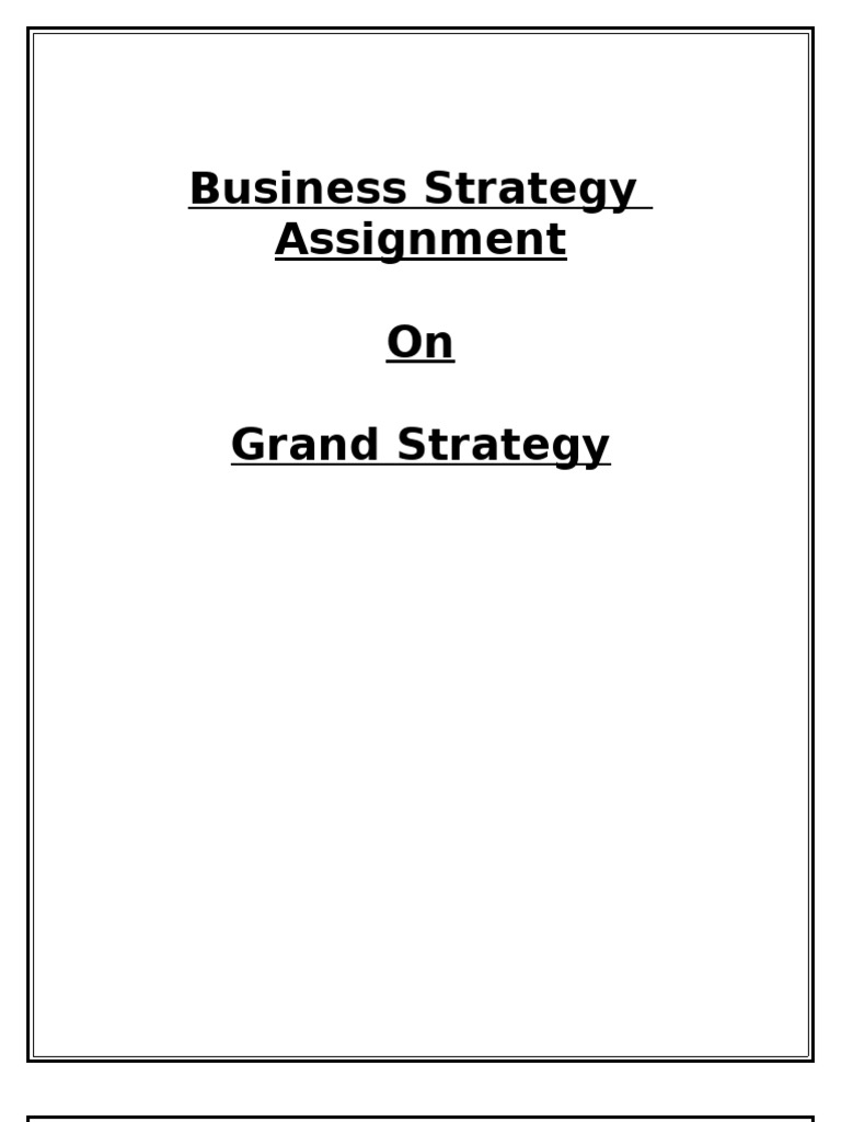 Business Strategy Assignment On Grand Strategy | Download Free PDF ...