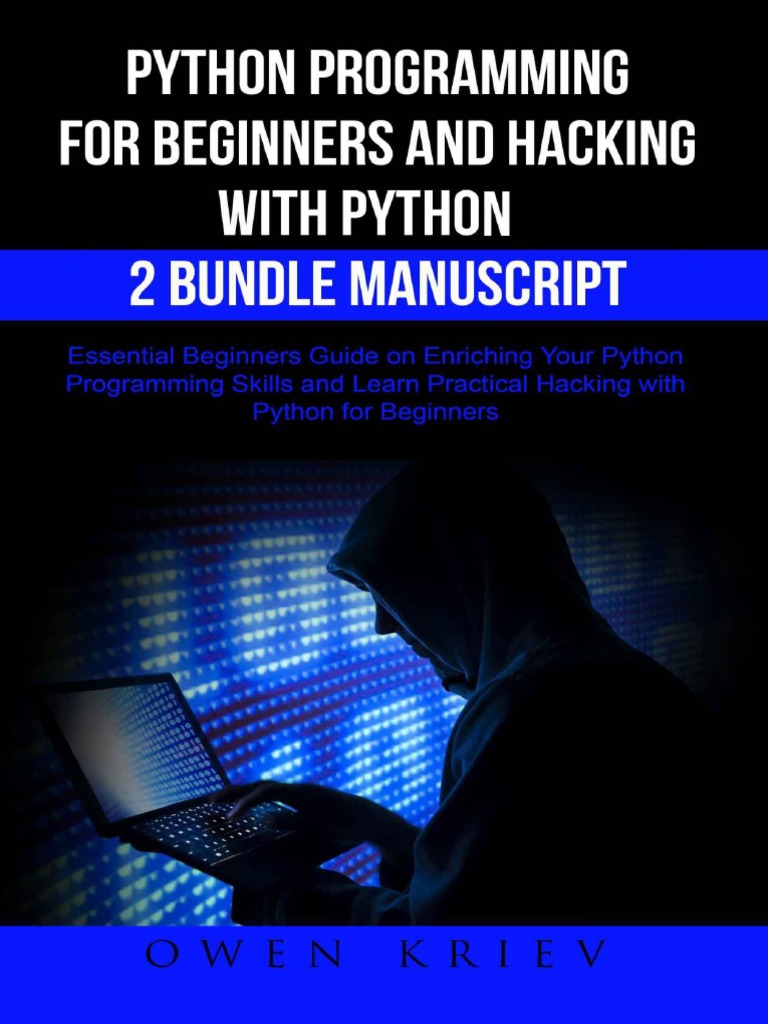 Python Programming For Beginners and Hacking With Python 2 Bundle Manuscript | PDF | Data Type ...