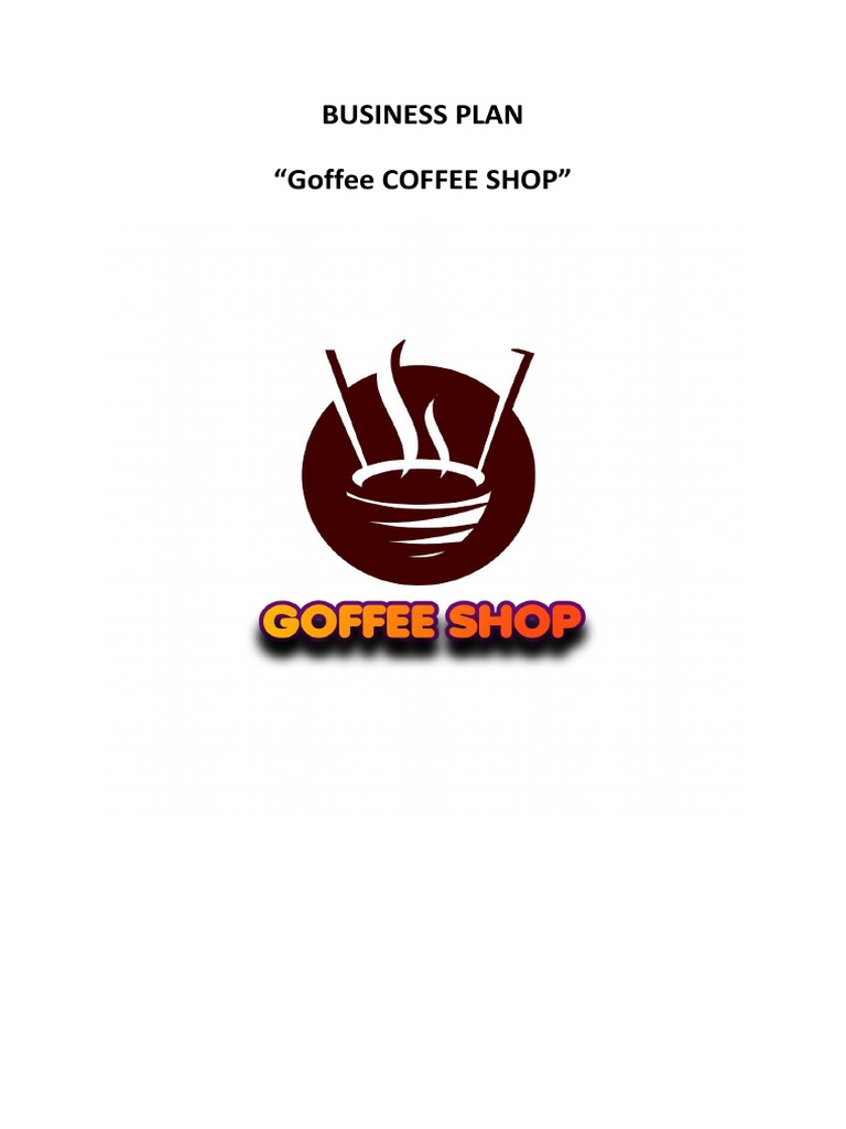 Goffee Coffee SHop Proposal | PDF | Coffeehouse | Coffee