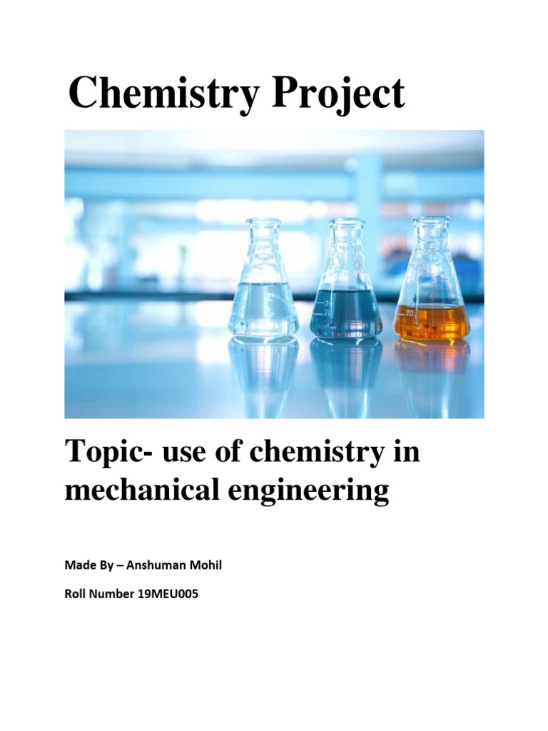 The Role of Chemistry in Mechanical Engineering: Understanding ...