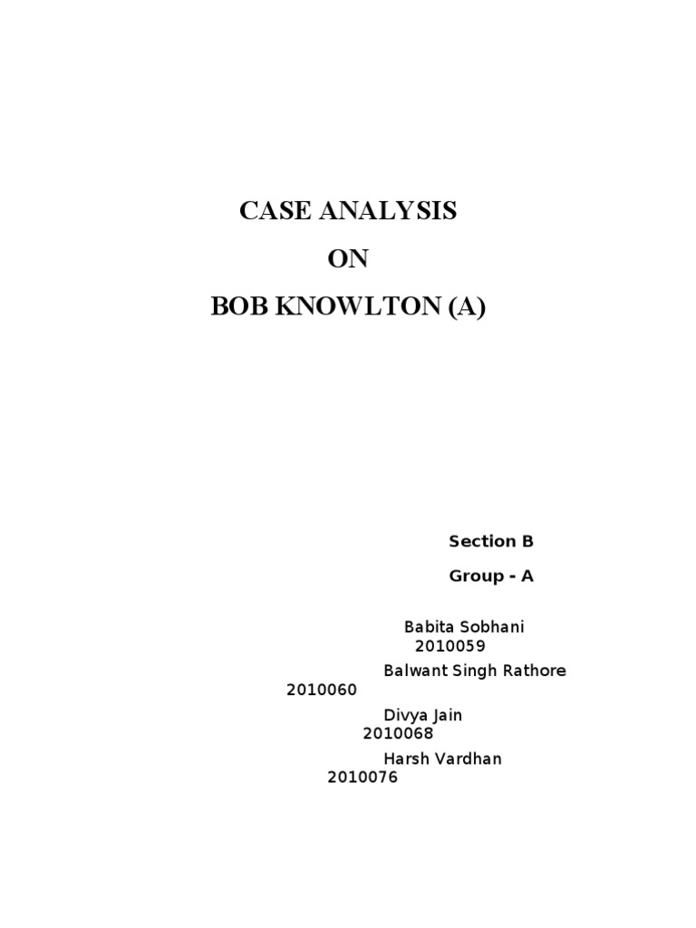 Bob Knowlton Case | PDF | Interpersonal Relationships | Social Skills