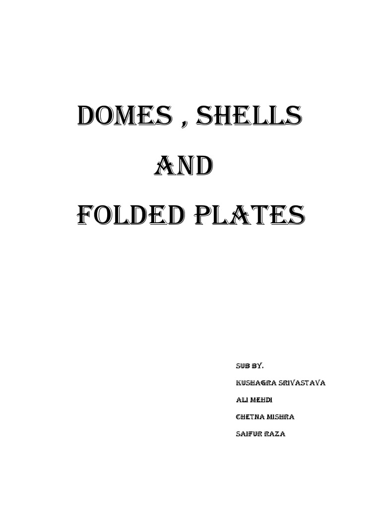 Types of Domes and Shell Structures | PDF | Dome | Geometry