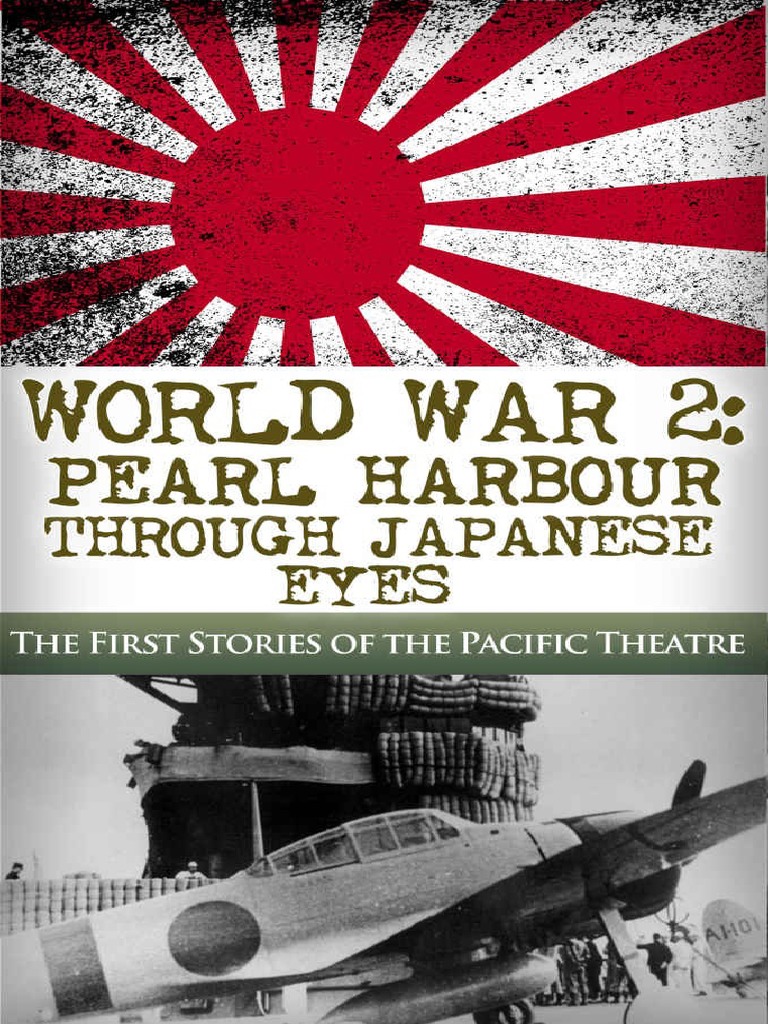 World War 2 - Pearl Harbor Through Japanese Eyes - The First Stories of ...