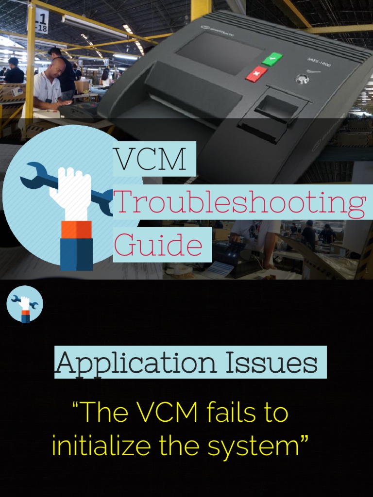 VCM - Troubleshooting - Tot2019 | PDF | Troubleshooting | Image Scanner