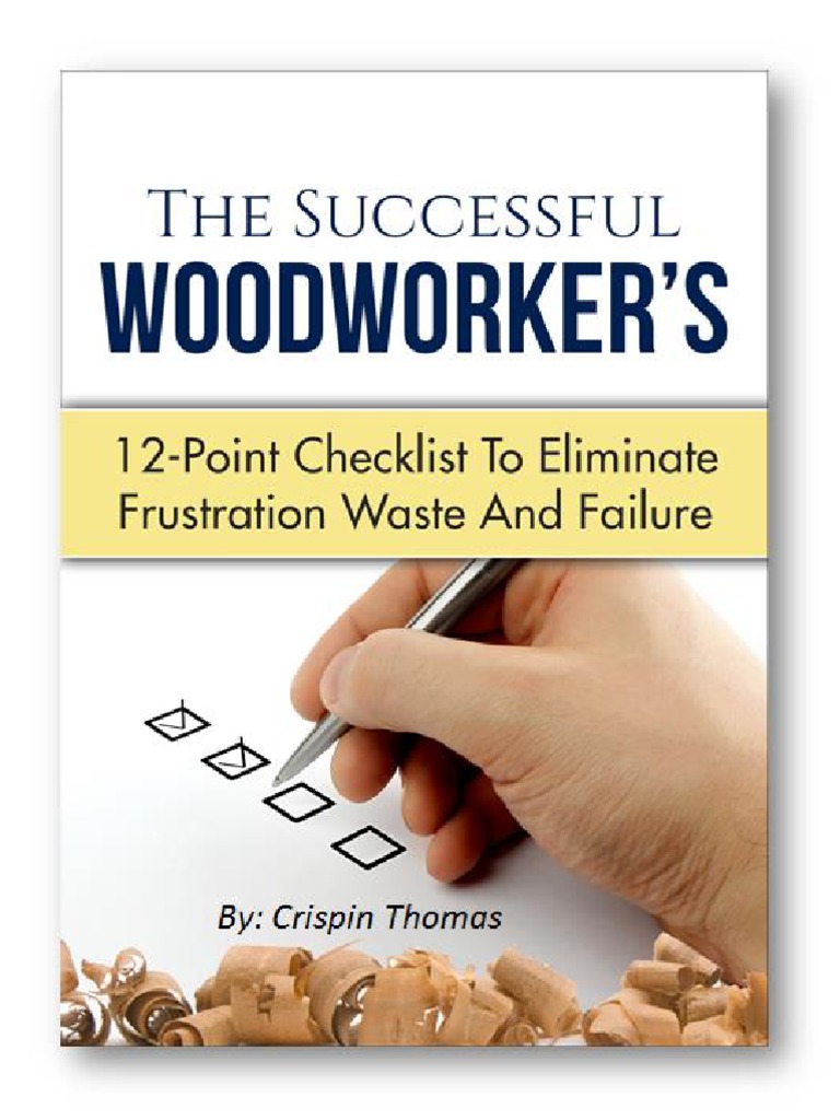 The Successful Woodworker's 12-Point Checklist To Eliminate Frustration ...