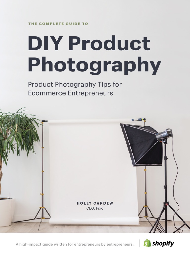 The Complete Guide To Diy Product Photography | PDF | Exposure ...