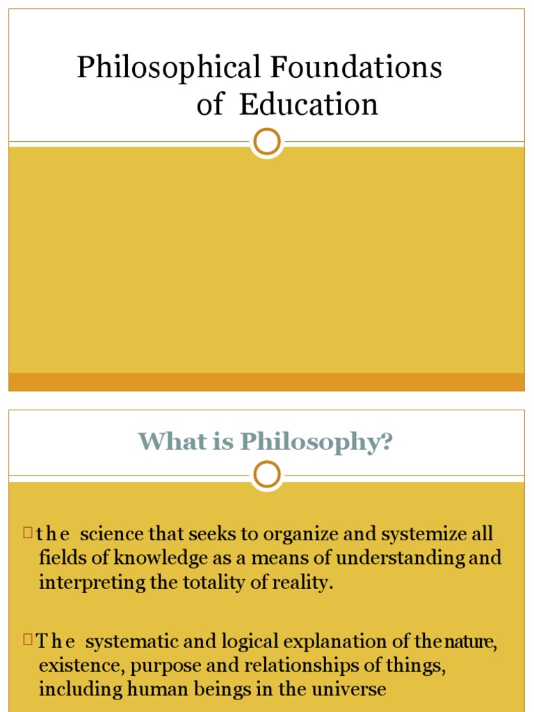 Philosophical Foundation of Education | PDF | Philosophy Of Education ...