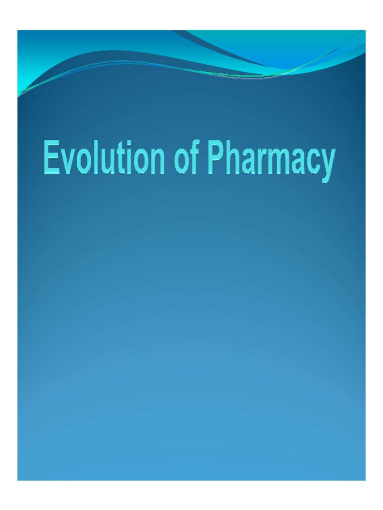 Evolution of Pharmacy PDF | PDF | Pharmacy | Pharmacist