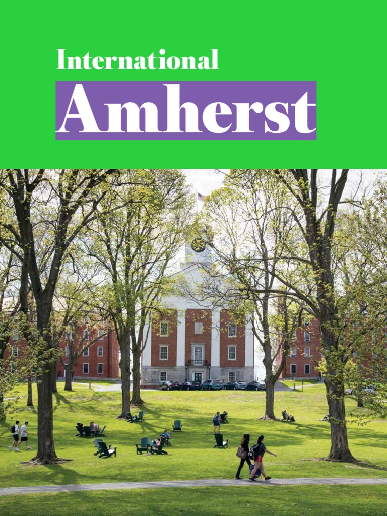 An Overview of Amherst College: Its Distinctive Open Curriculum ...