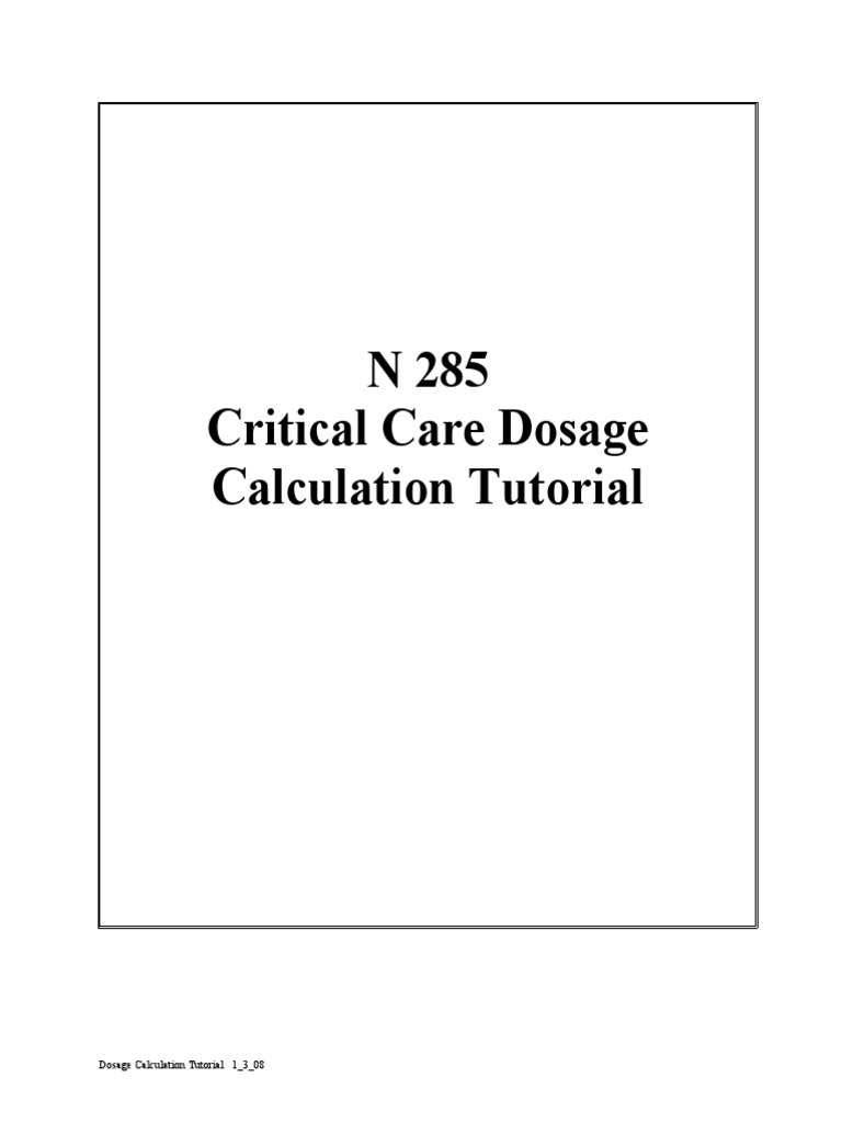 Dosage Calculation Tutorial 1 3 08 Pdf Dose Biochemistry Chemistry
