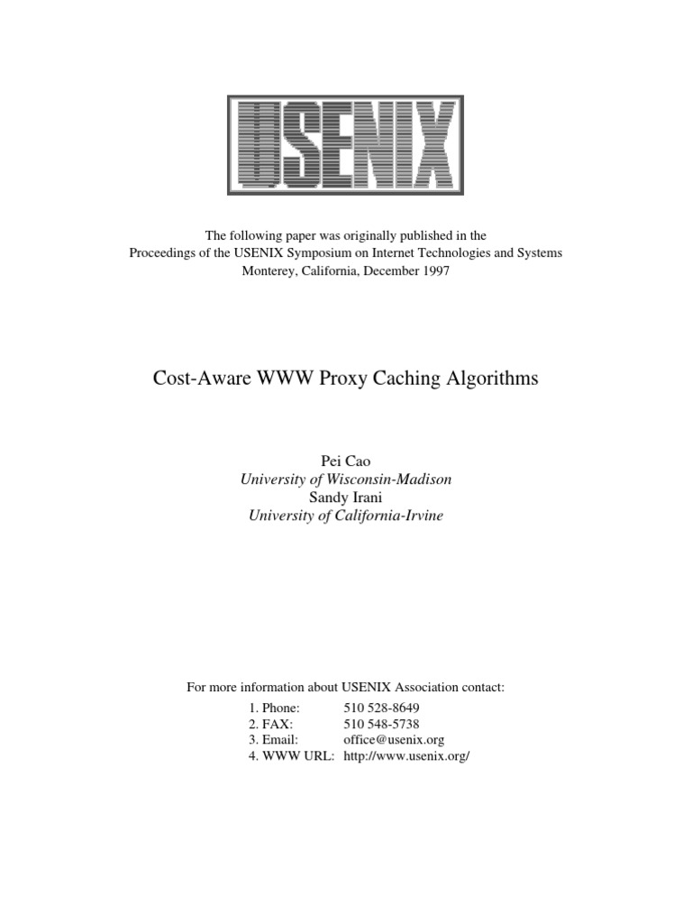 Cost-Aware WWW Proxy Caching Algorithms: University of Wisconsin-Madison University of ...