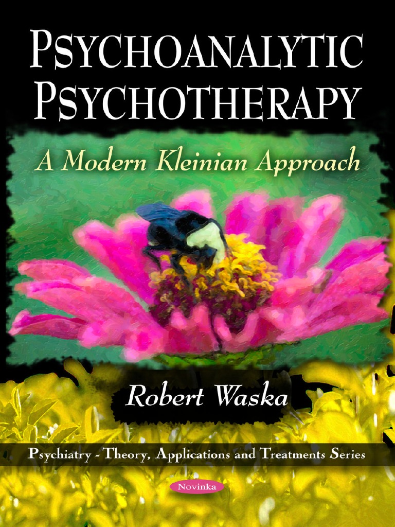 Psychoanalytic Psychotherapy Modern-Kleinian-Approach-Waska PDF | PDF ...