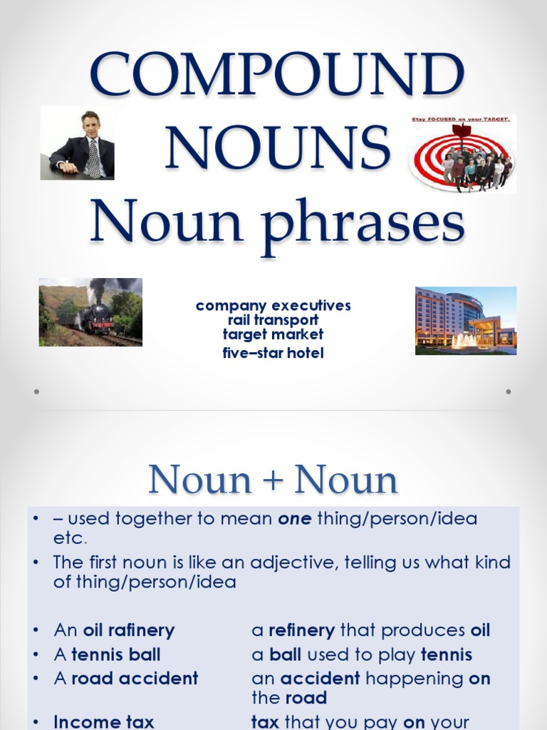 Compound Nouns: Understanding How Multiple Nouns Combine to Form ...