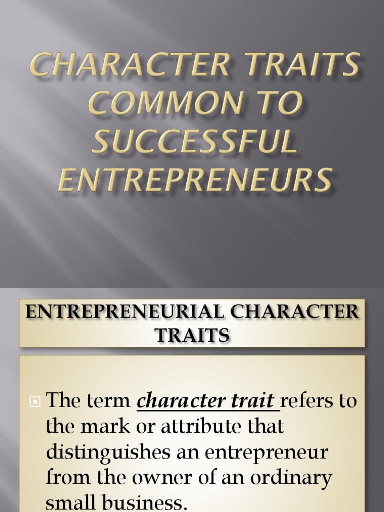 Character Traits Common To Successful Entrepreneurs | PDF ...