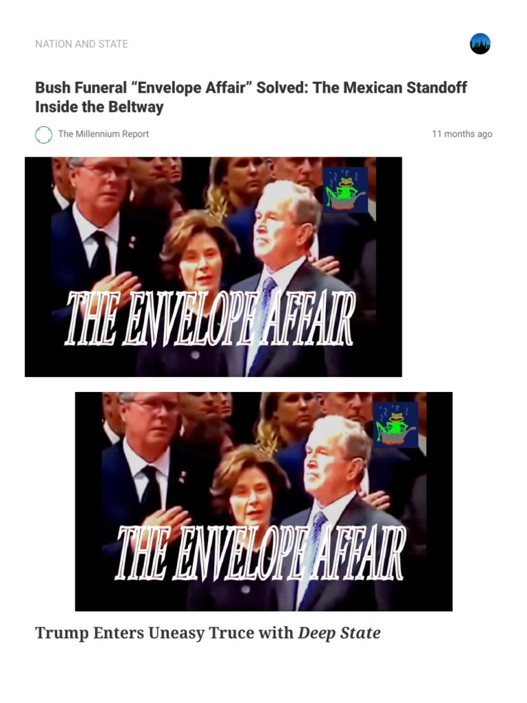 Bush Funeral "Envelope Affair" Solved - The Mexican Standoff Inside The ...