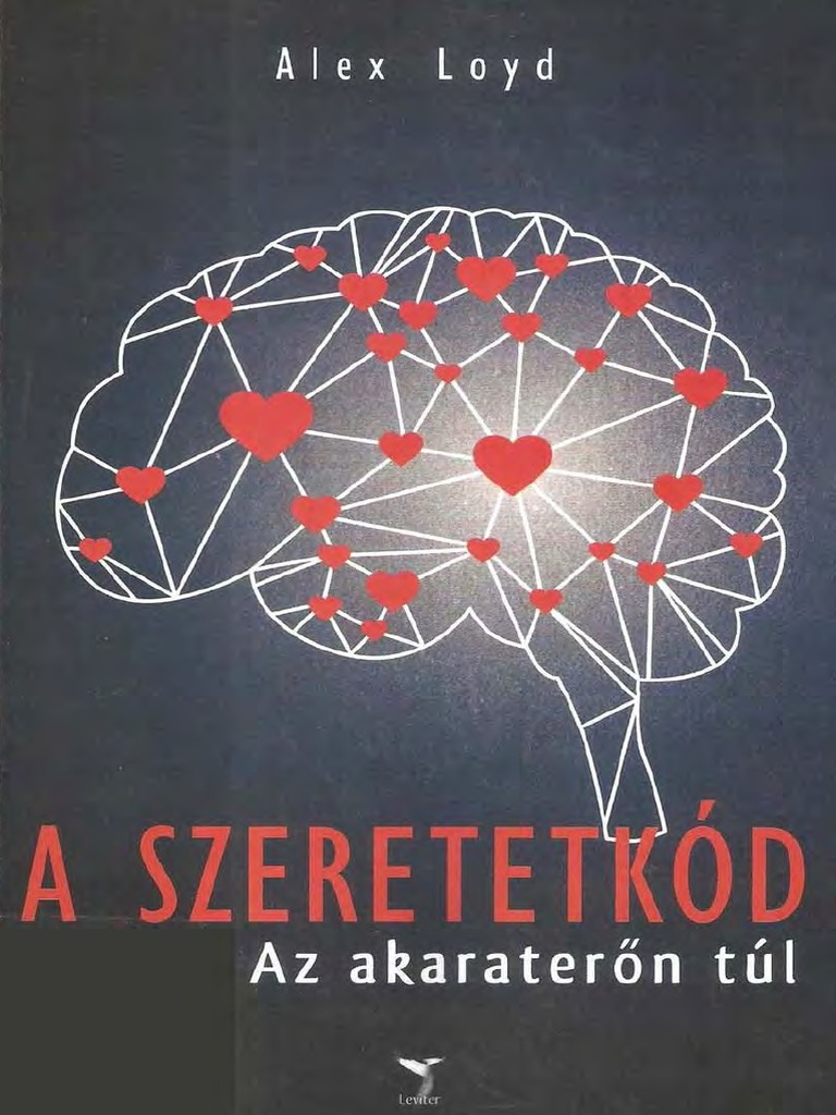 Alexander Loyd - A Szeretetkód PDF | PDF