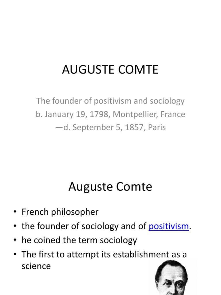 Auguste Comte, Founder of Positivism and Sociology | PDF | Positivism ...