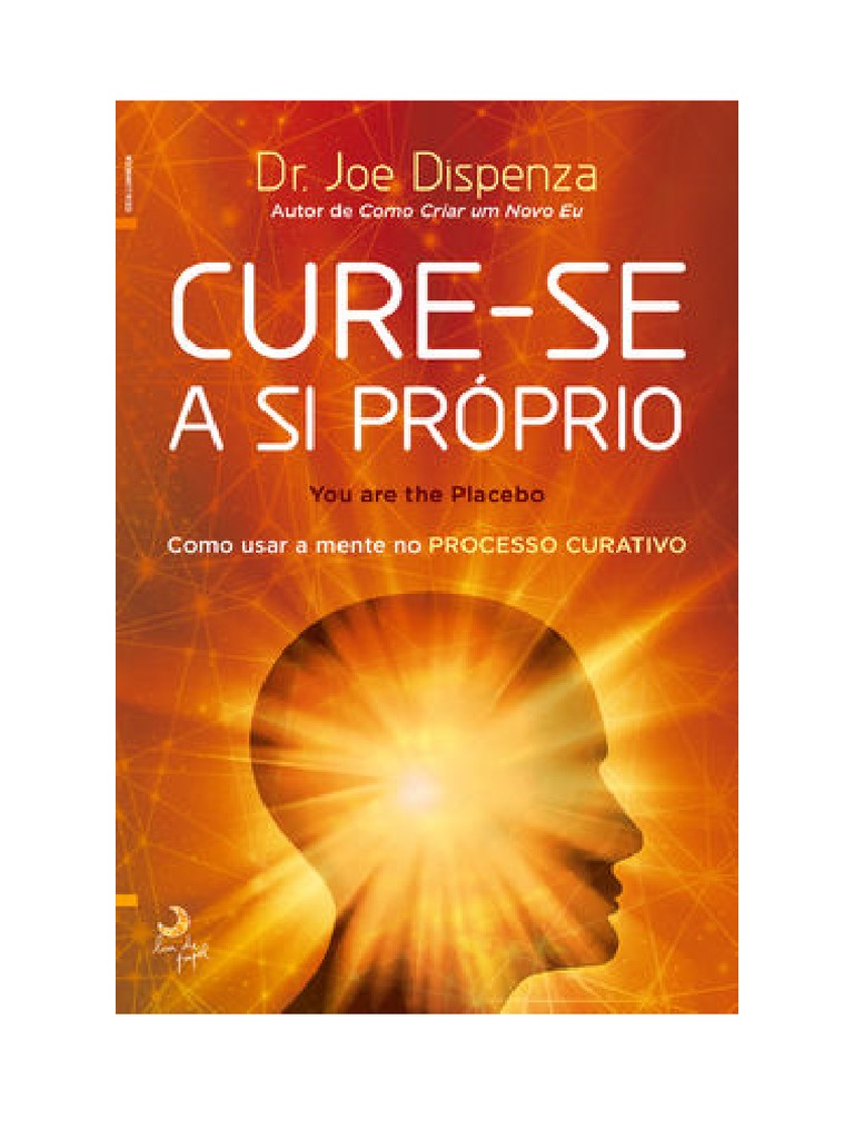 Baixar Cure-Se A Si Próprio Livro Grátis (PDF Epub Mp3) - Dr. Joe Dispenza | PDF