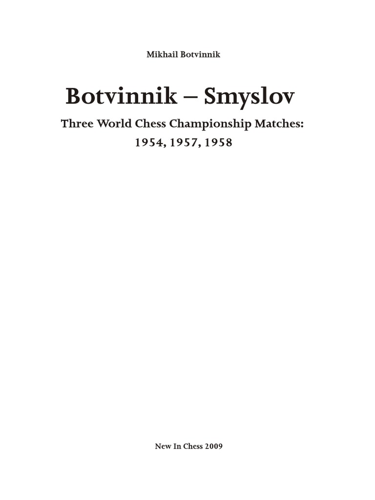 Botvinnik-Smyslov Games 14 17 PDF | PDF | World Chess Championships ...