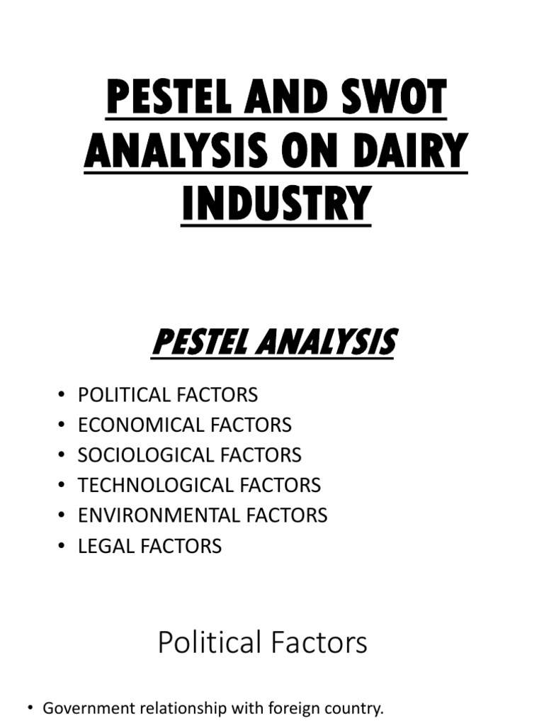 Pestel Swot On Dairy Ind. | PDF | Milk | Dairy