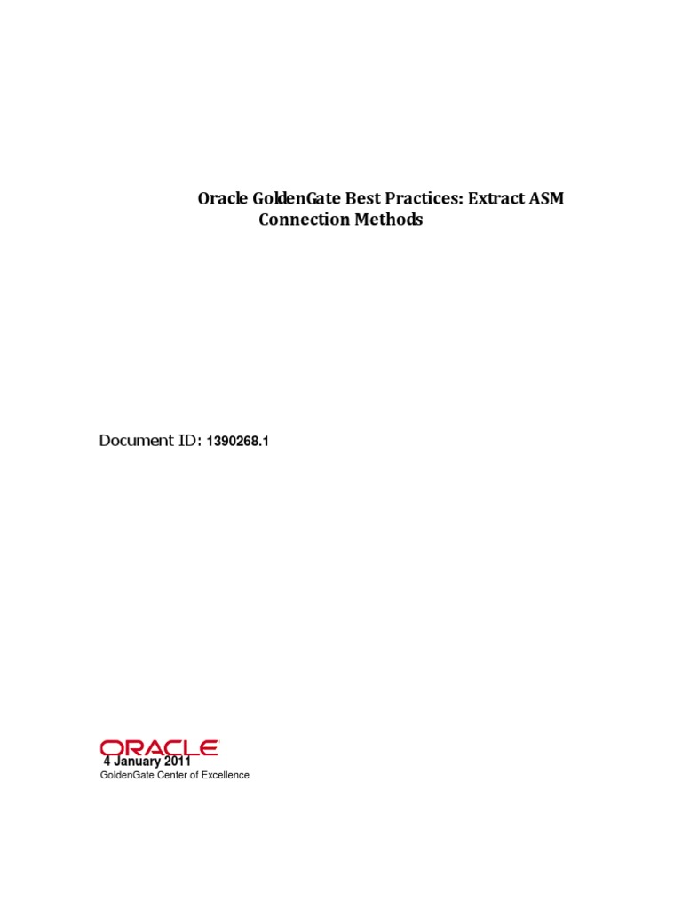 Oracle GoldenGate Best Practices - Extract ASM Connection Methods v2 ... Oracle GoldenGate Best Practices - Extract ASM Connection Methods v2 ...