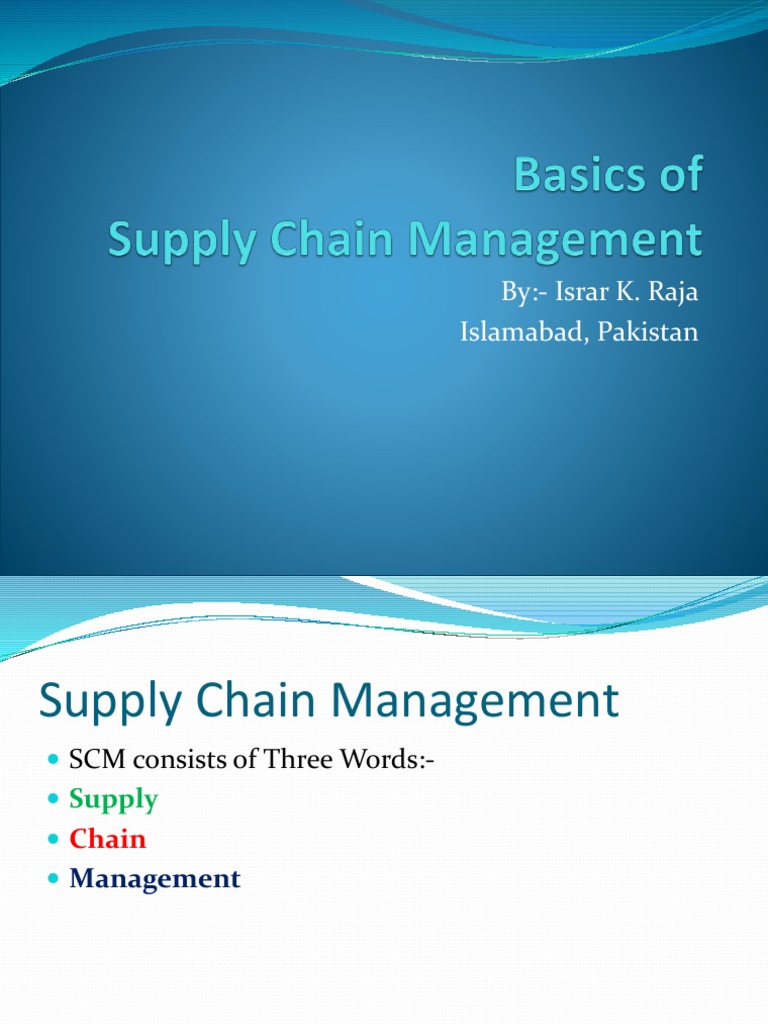 Basics of Supply Chain Management | PDF | Supply Chain | Business ...