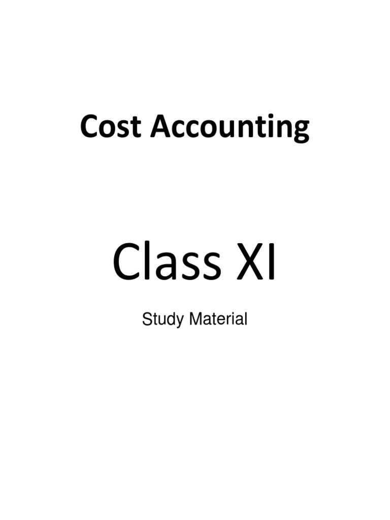Cost Accounting Principles for Class 11 | PDF | Cost Of Goods Sold ...
