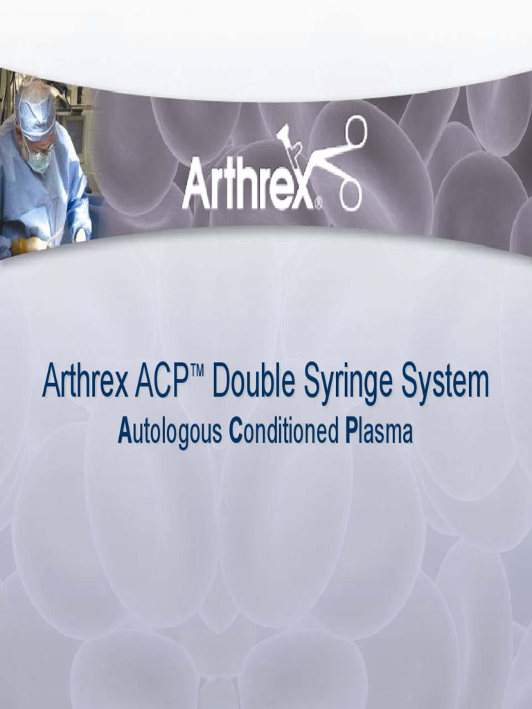 Arthrex ACP Double Syringe System Autologous Conditioned Plasma PDF ...