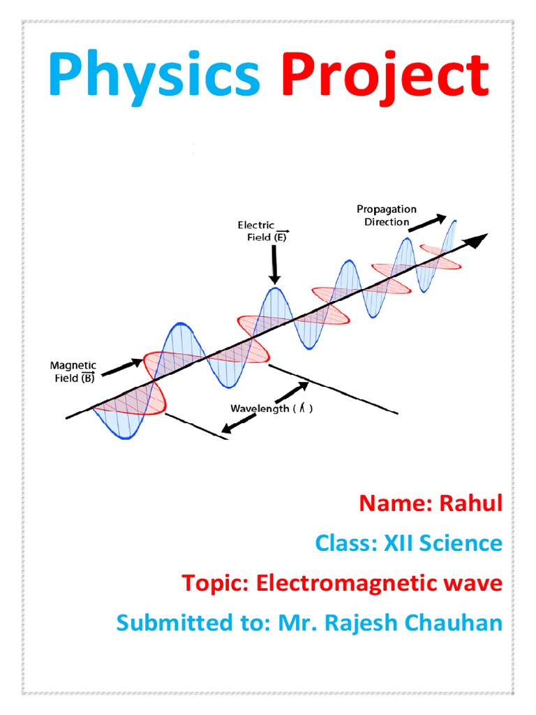Project Report On Electromagnetic Waves | PDF | Electromagnetic ...