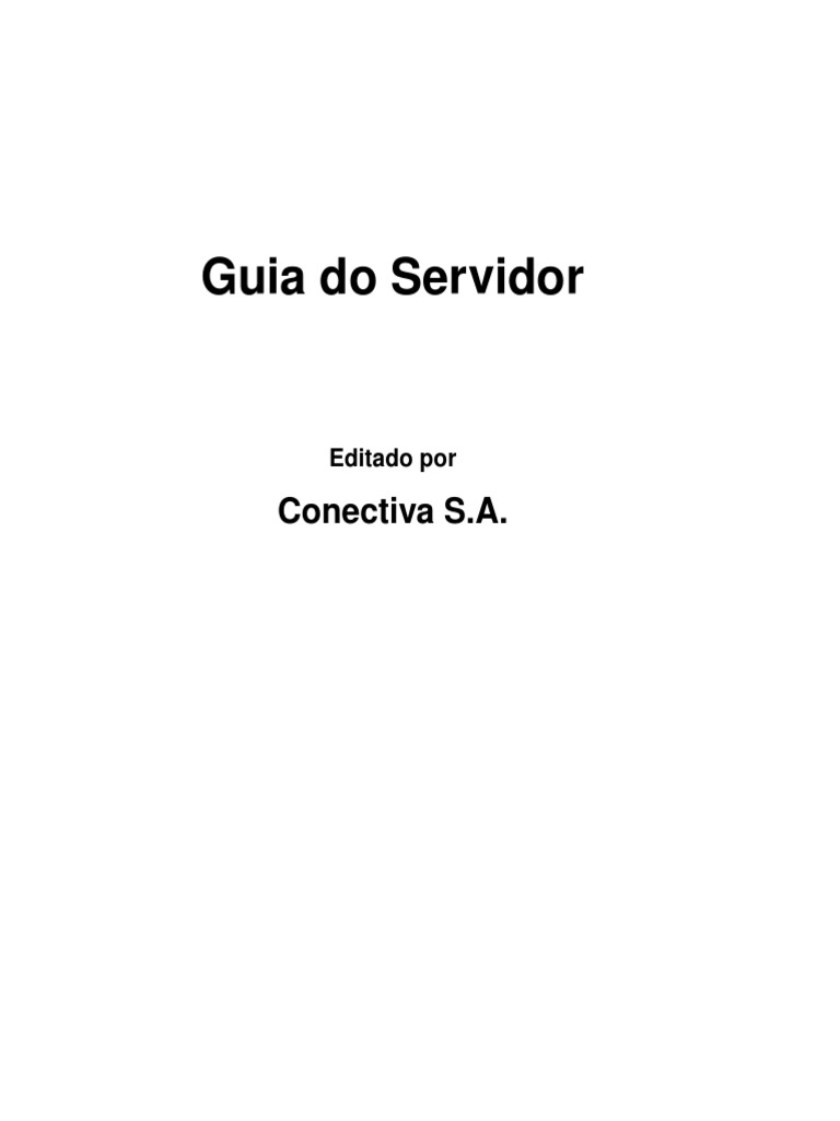 Manual Conectiva LINUX - Guia Do Servidor - BRSH PDF | PDF | Sistema de ...