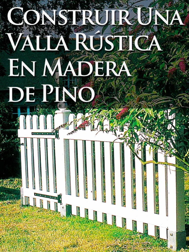 9 Construir Valla Rustica | PDF | Tornillo | Madera
