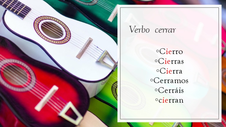 Verbo Cerrar | PDF | Artes del Lenguaje y Comunicación