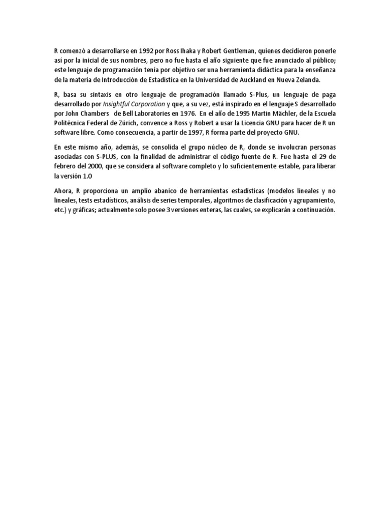 R Comenzó A Desarrollarse en 1992 Por Ross Ihaka y Robert Gentleman | PDF