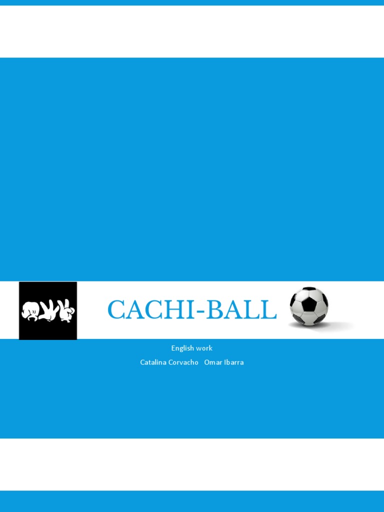 Cachi Ball | PDF | Sports & Recreation | Home & Garden
