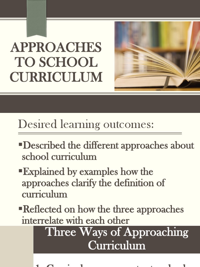 Approaches to School Curriculum Explained | PDF