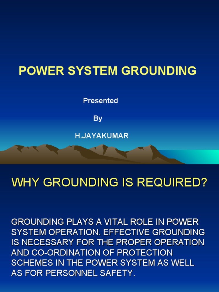 Power System Grounding: Presented by H.Jayakumar | PDF | Nature | Quantity