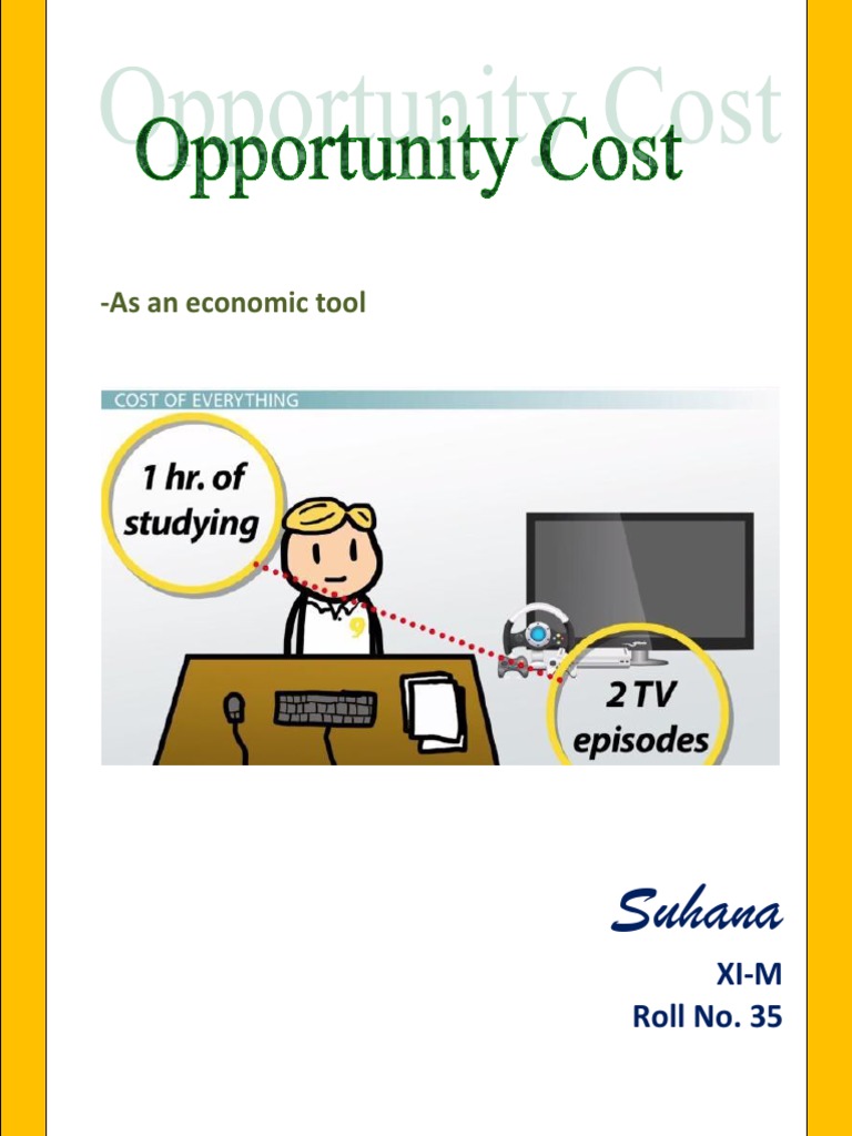 As An Economic Tool | PDF | Opportunity Cost | Economics