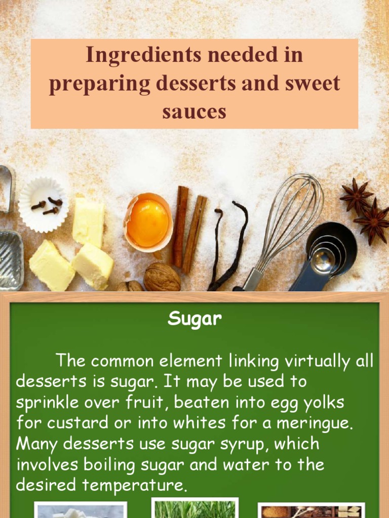 Ingredients Needed in Preparing Desserts and Sweet Sauces | PDF ...