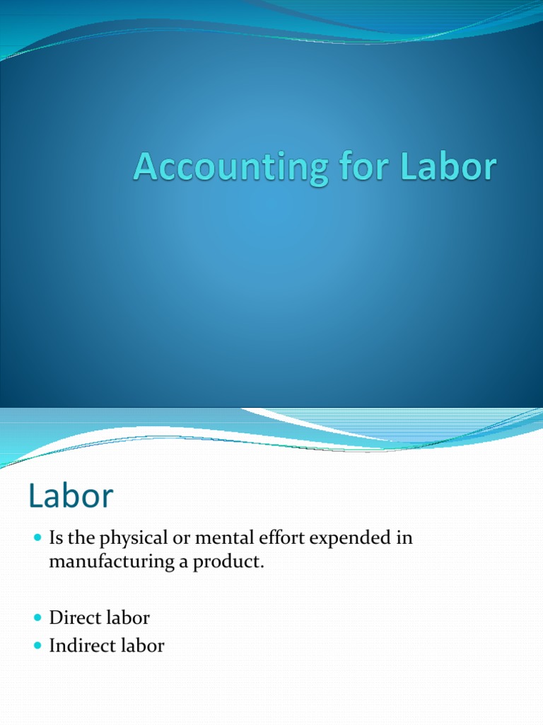 Accounting For Labor | PDF