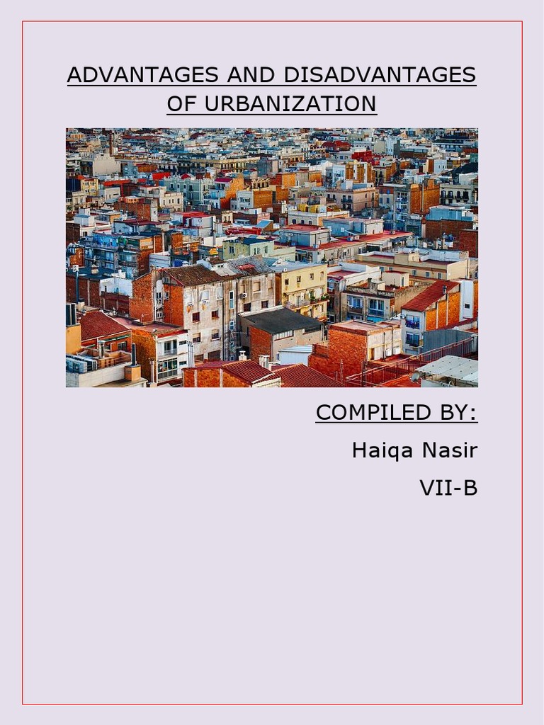 Advantages and Disadvantages of Urbanization | PDF | Urbanization ...