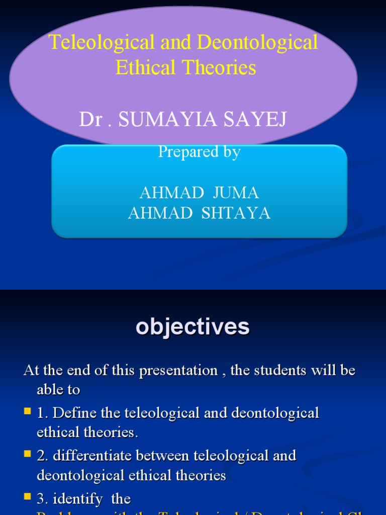 Teleological and Deontological Ethical Theories