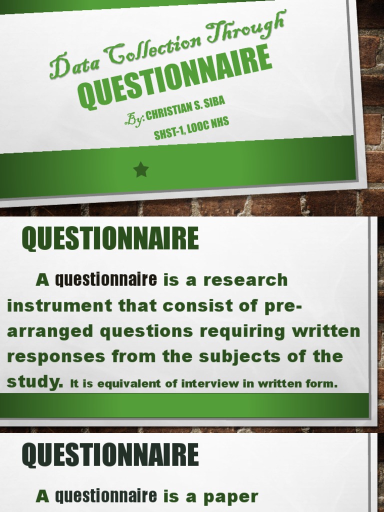 Data Collection Through Questionnaire | PDF | Question | Questionnaire