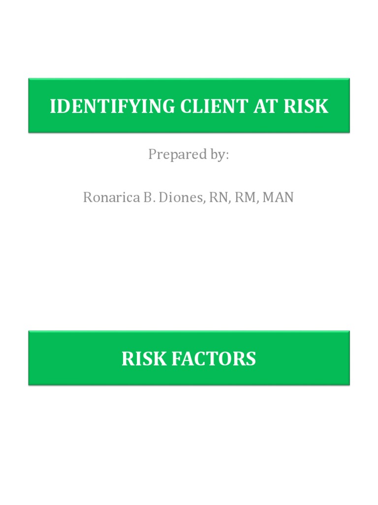 Identifying Client at Risk | PDF | Pregnancy | Prenatal Development