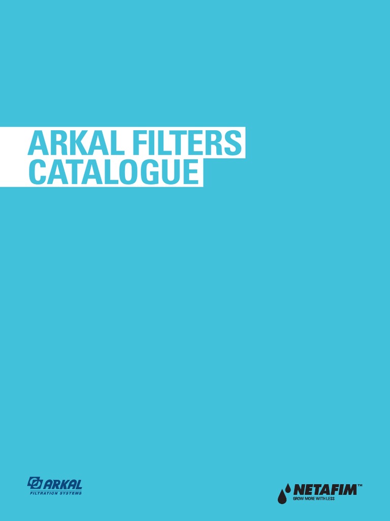 Arkal Filters Catalogue: An Overview of Disc Filtration Technology and ...