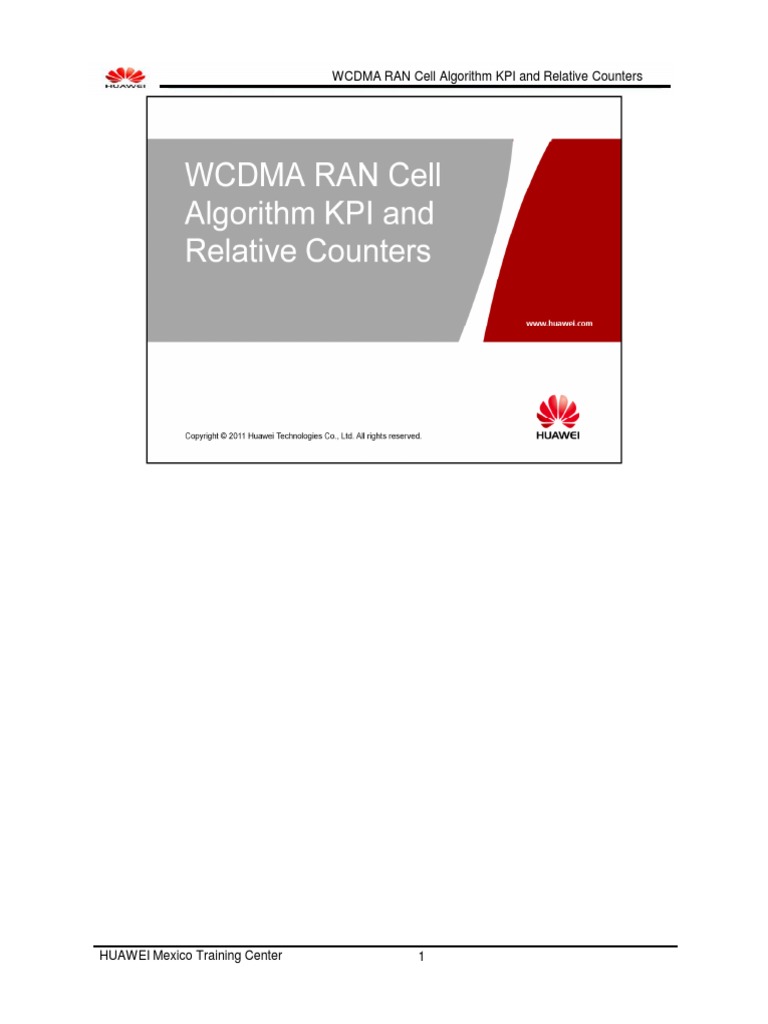 006 MTC OWO204060 WCDMA RAN12 Cell Algorithm KPI and Relative Counters ISSUE 1.01 | PDF | High ...