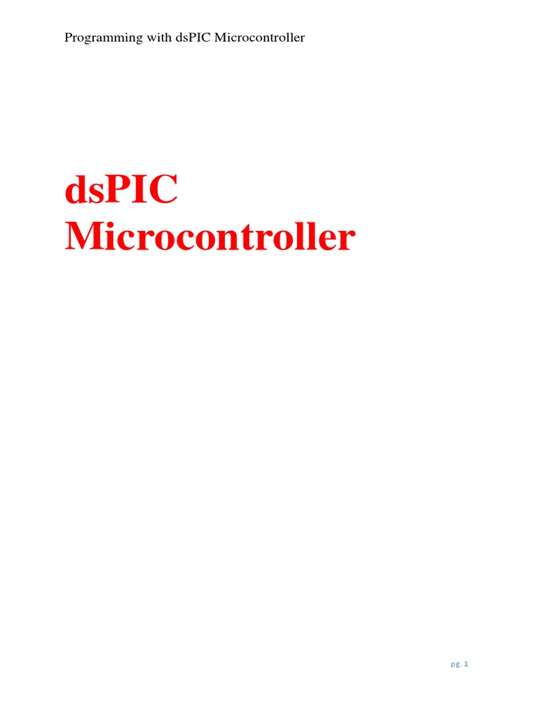 dsPIC Microcontroller PDF | Download Free PDF | Microcontroller | Areas Of Computer Science