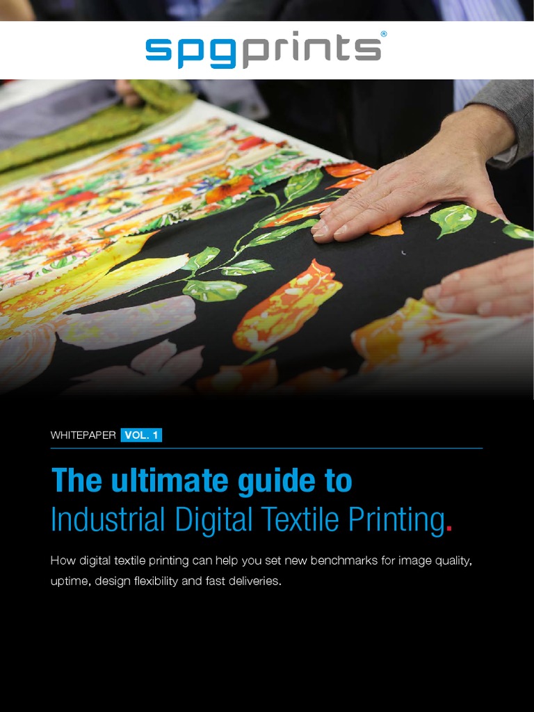 SPGPrints - The Ultimate Guide To Digital Textile Printing | PDF | Printing | Printmaking